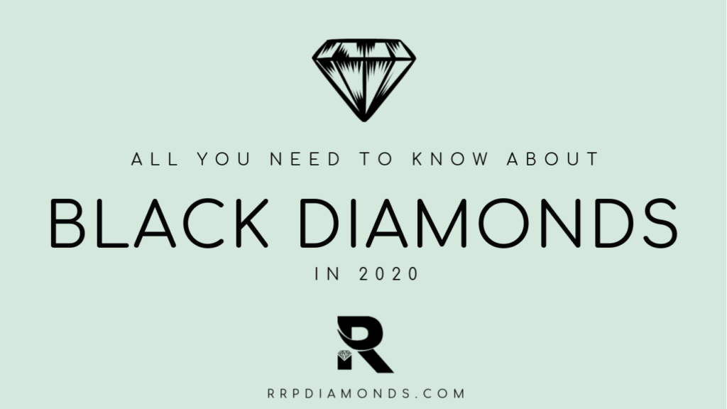 All That You Need to Know about Black Diamonds