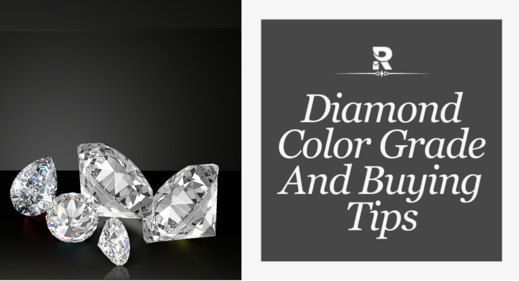 Diamond Color Grade: Complete Buying Guide